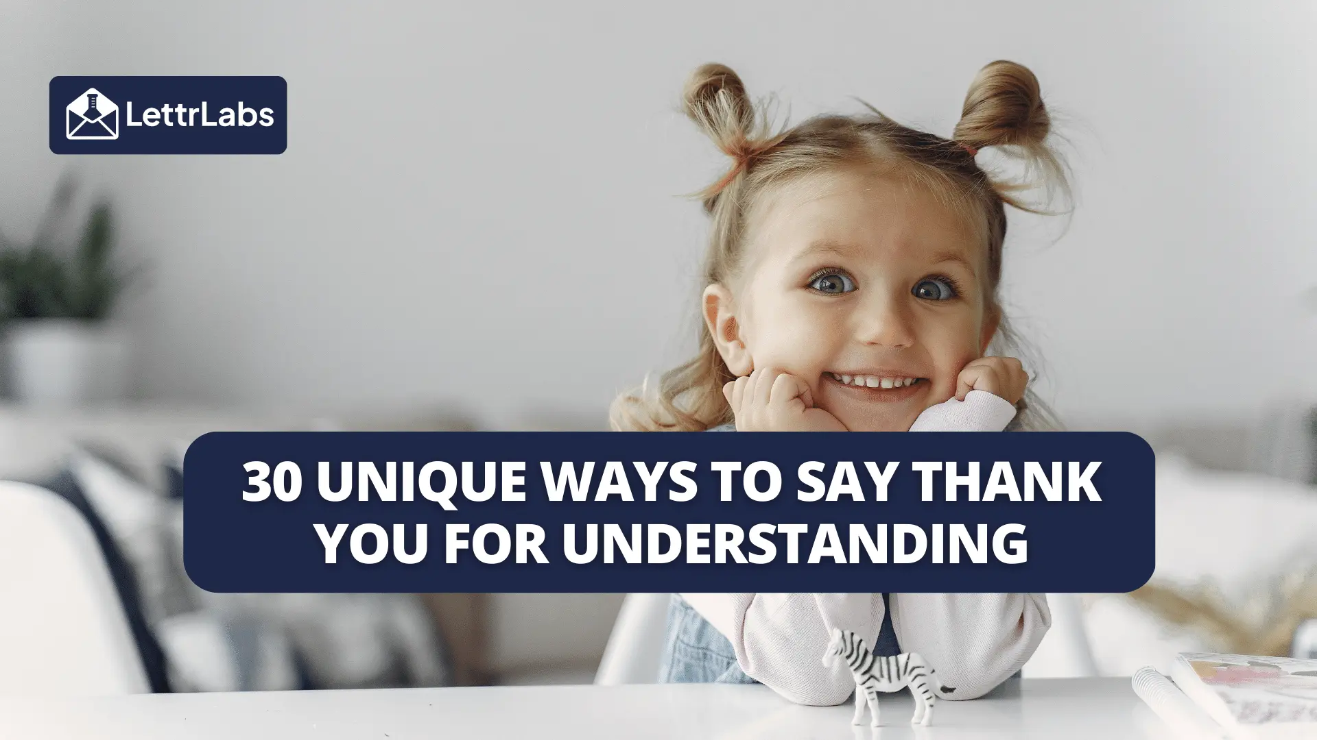 30 Heartfelt Ways to Say Thank You for Understanding | LettrLabs Personalized Greeting Cards