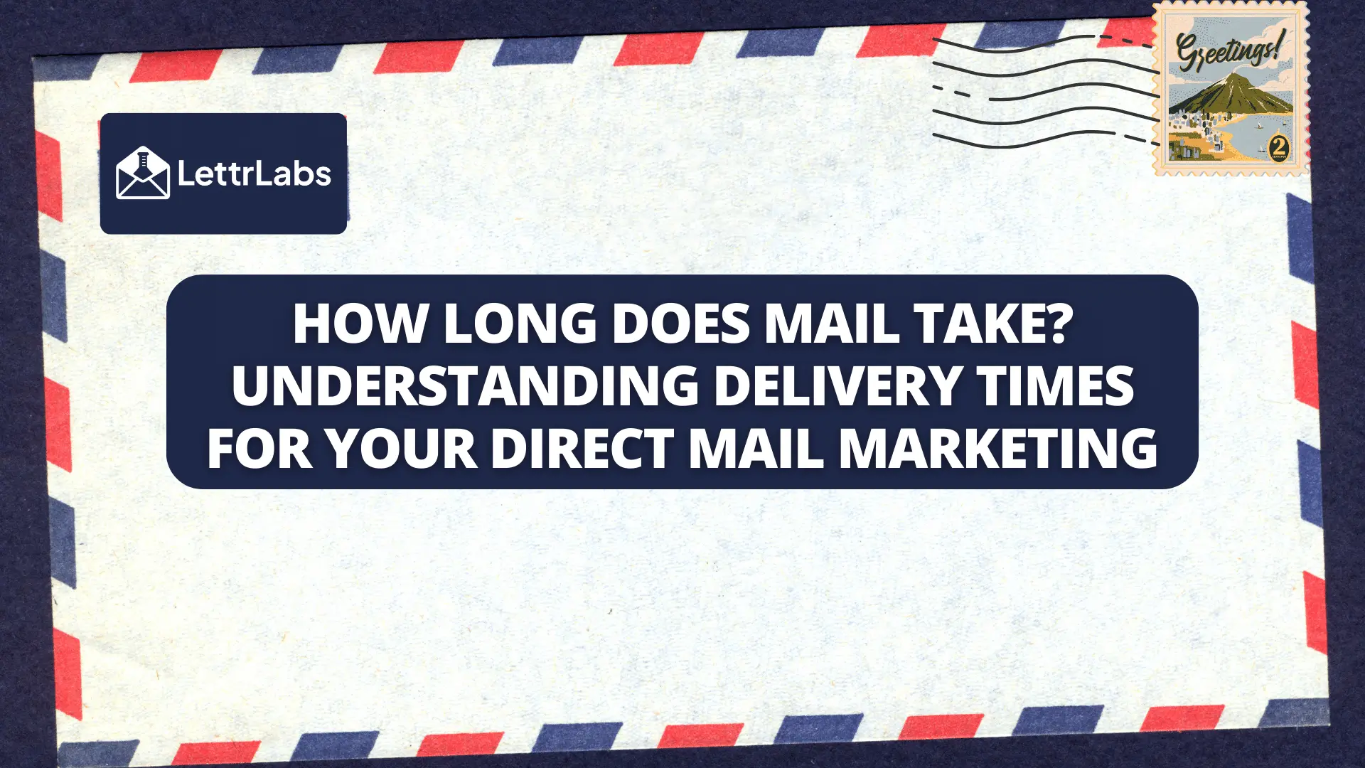 How Long Does Mail Take Understanding Delivery Times For Your Direct