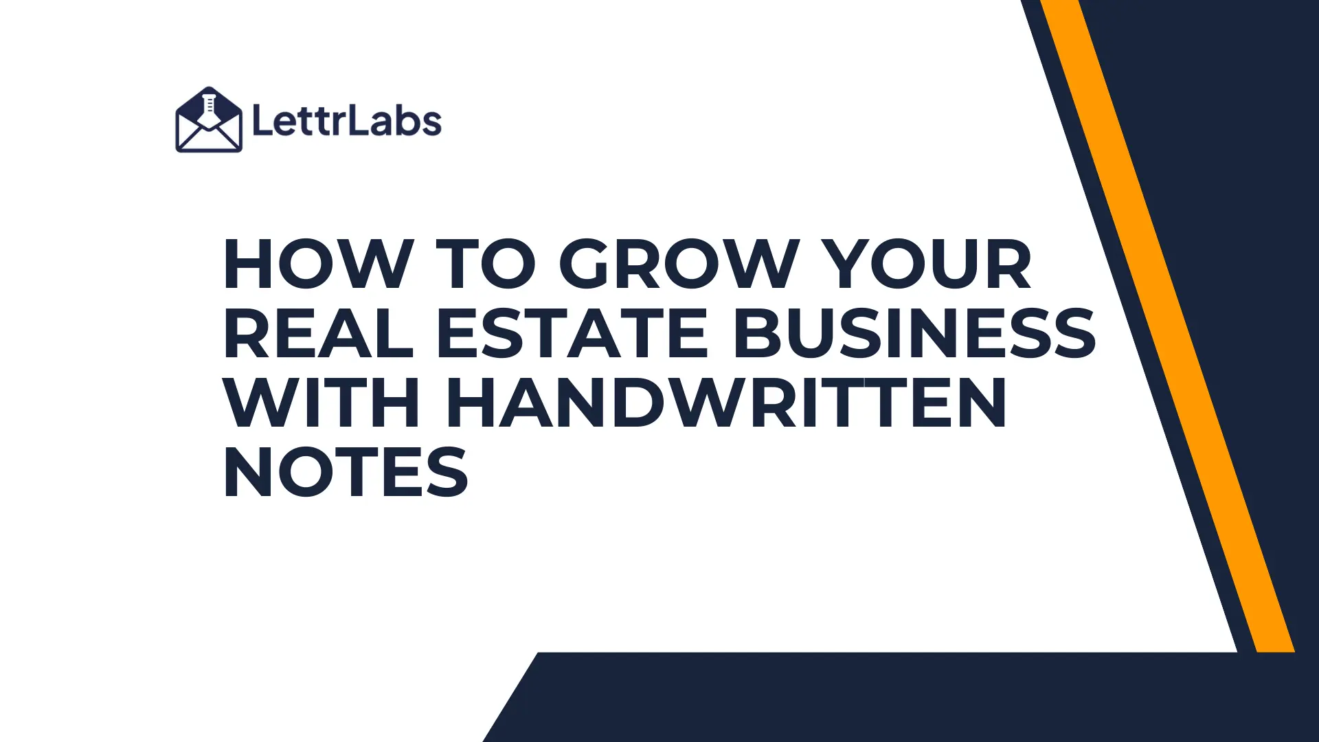 How to Grow Your Real Estate Business with Handwritten Notes