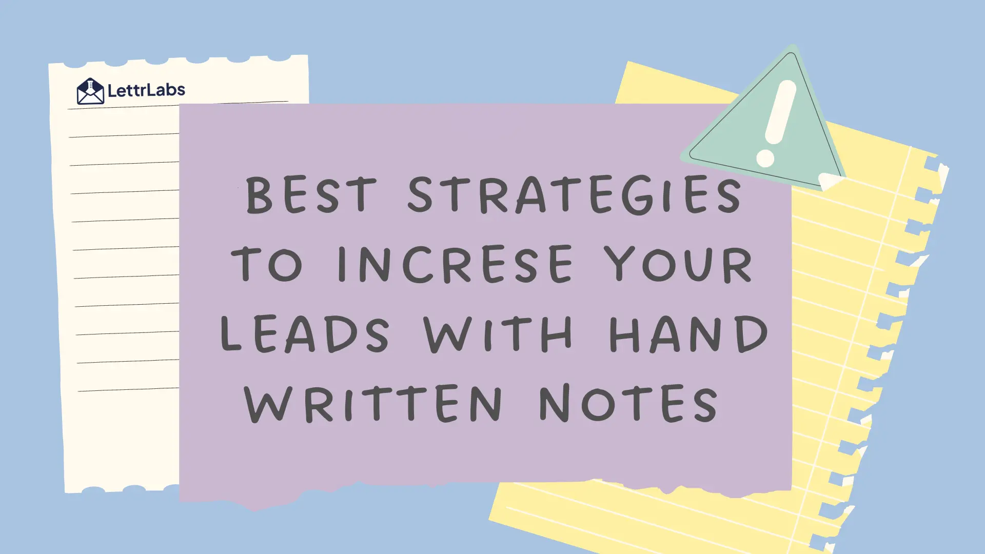 Best Strategies to Increase Your Leads With Hand Written Notes