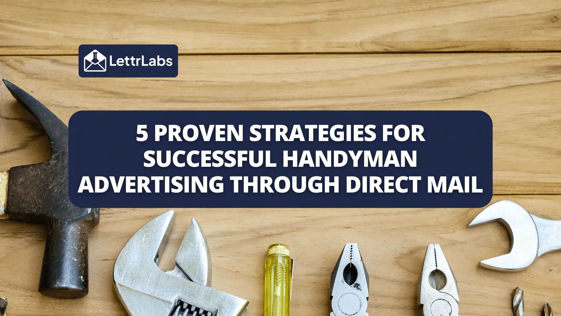 Effective Handyman Advertising: 5 Proven Strategies for Using Direct Mail