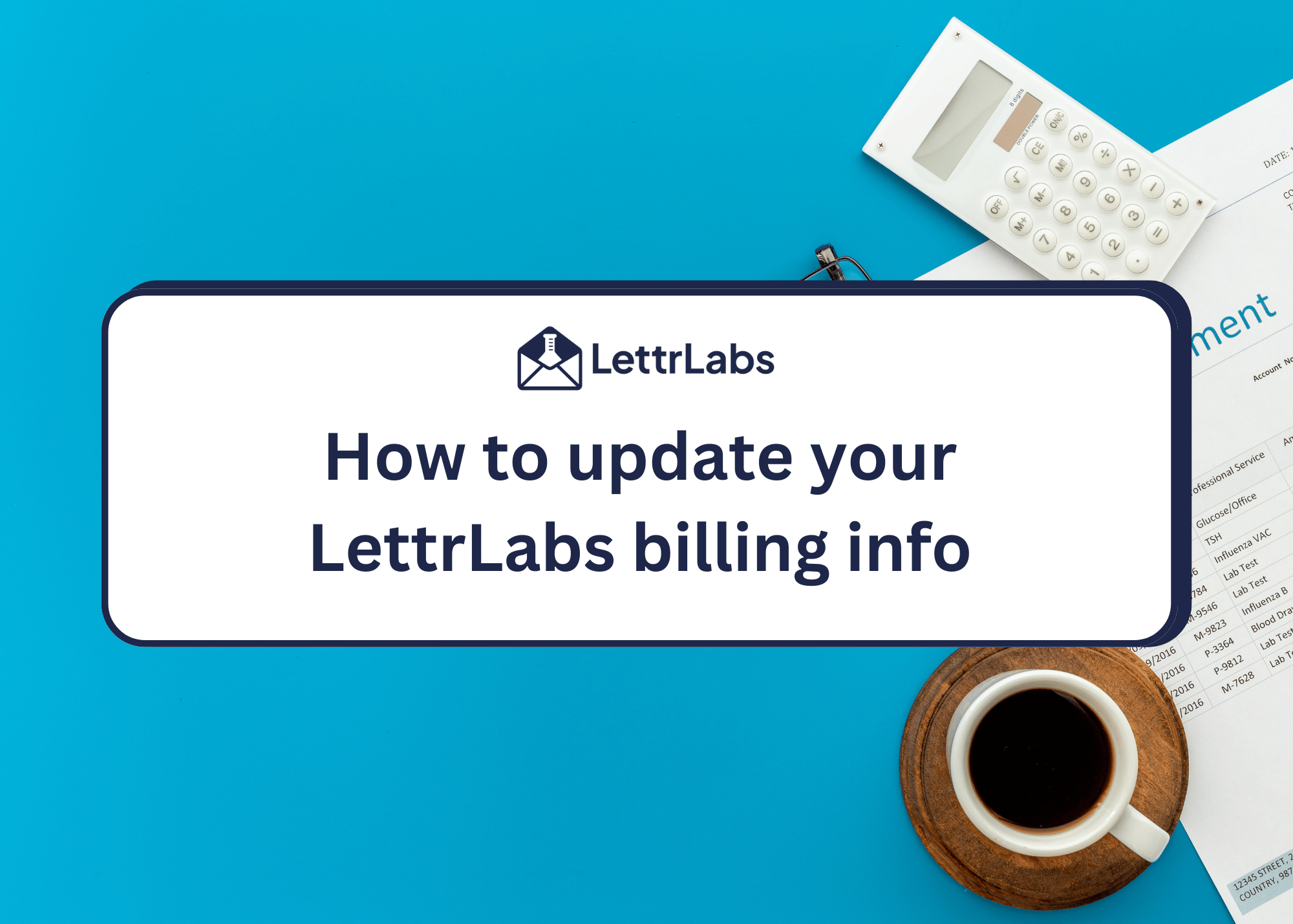LettrLabs Tutorials: How to update your billing information