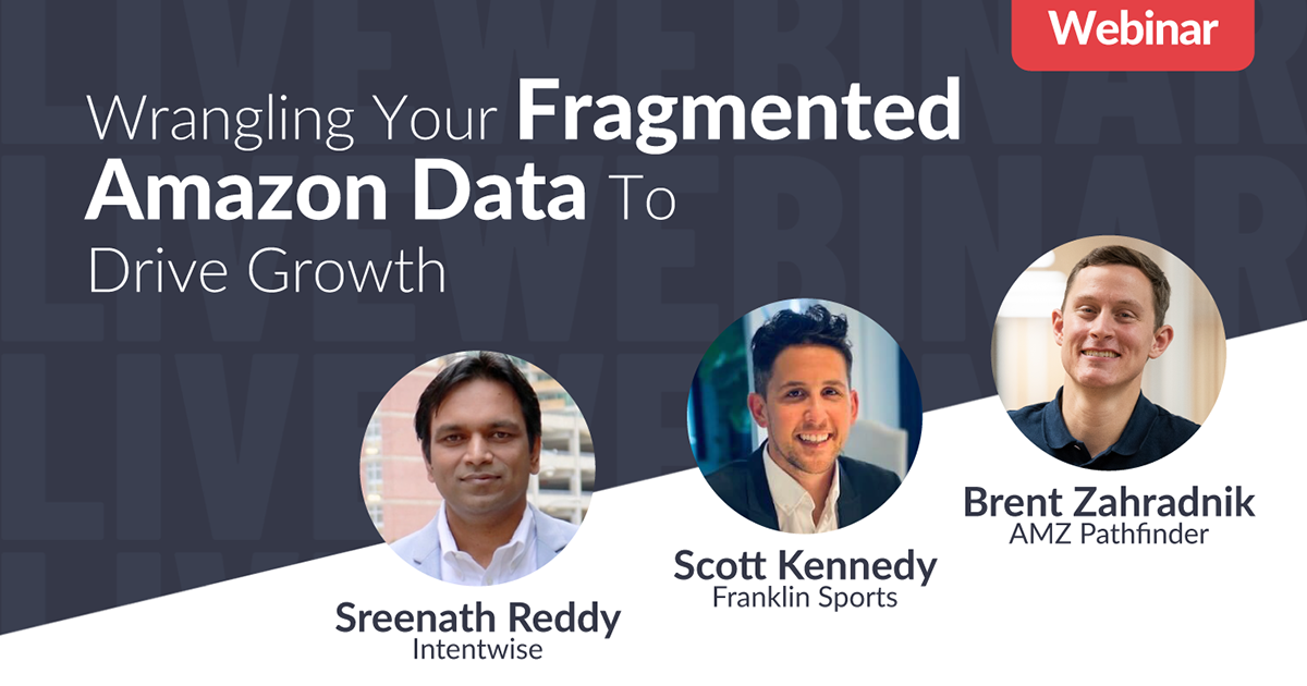 Webinar: Activating Your Fragmented Amazon Data | Intentwise
