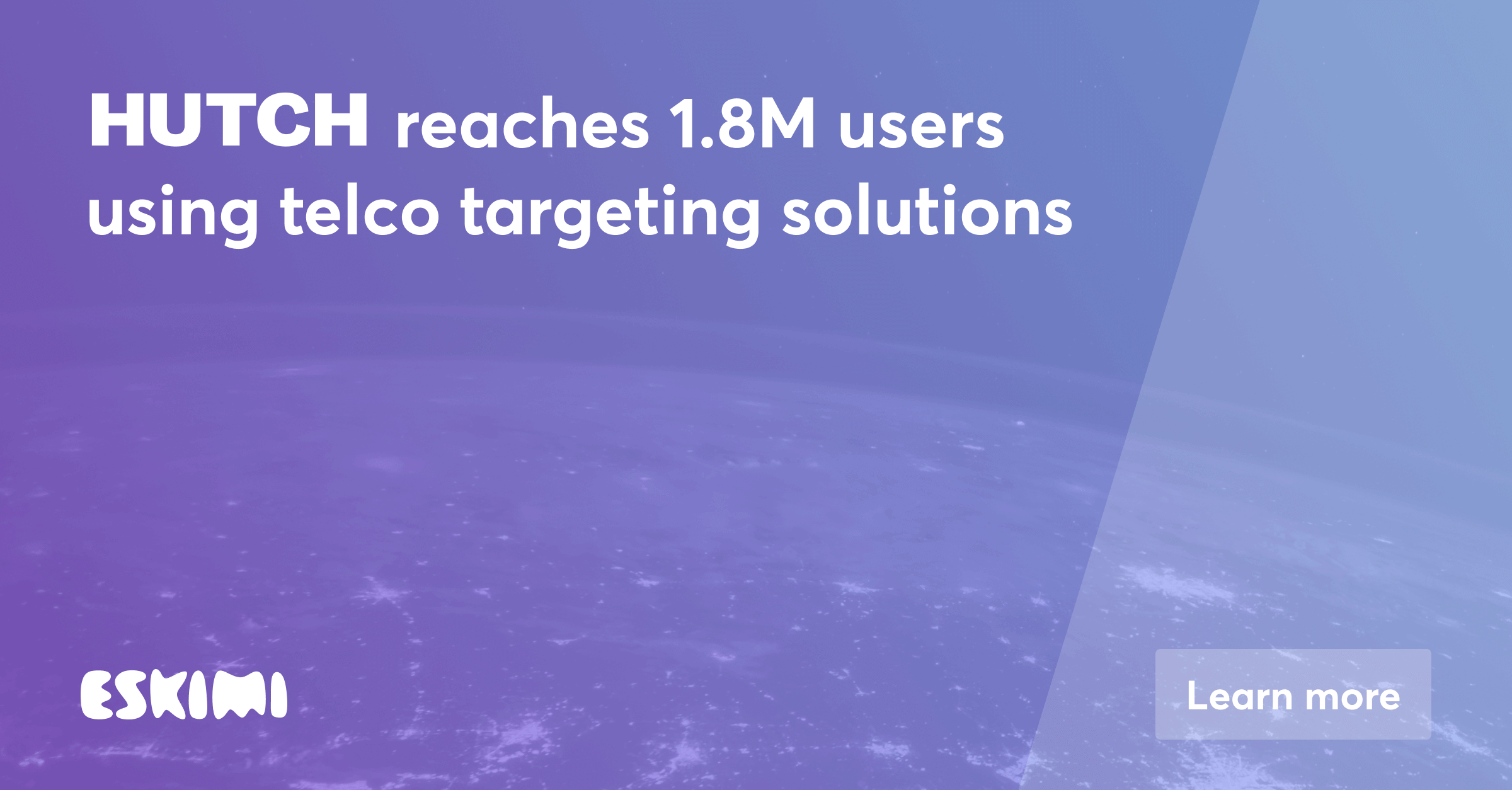 Hutch Case Study | Eskimi