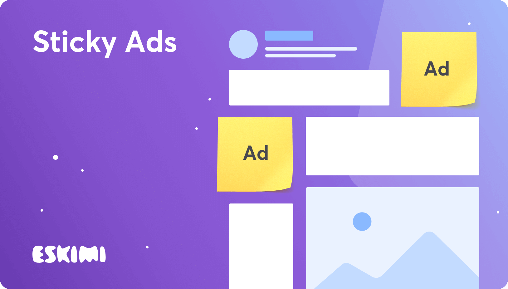 What Are Sticky Ads? Pros & Cons, Best Practices & Examples