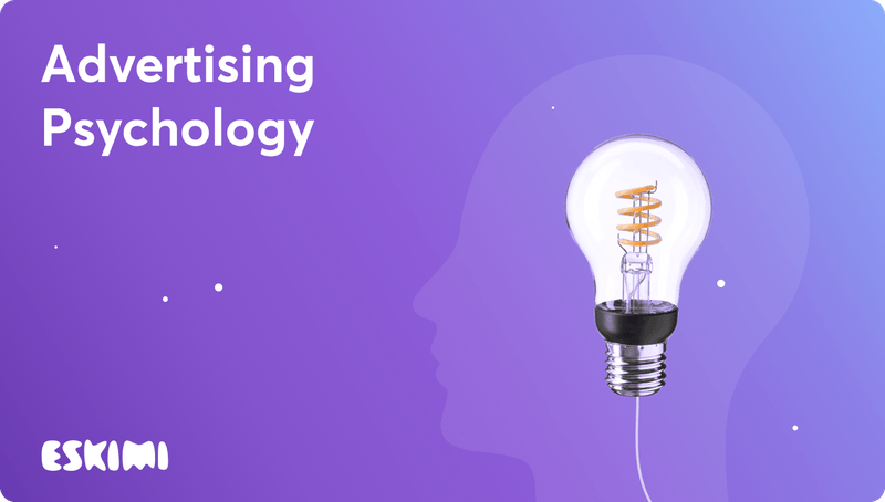 Advertising Psychology: How To Create Persuasive Ads