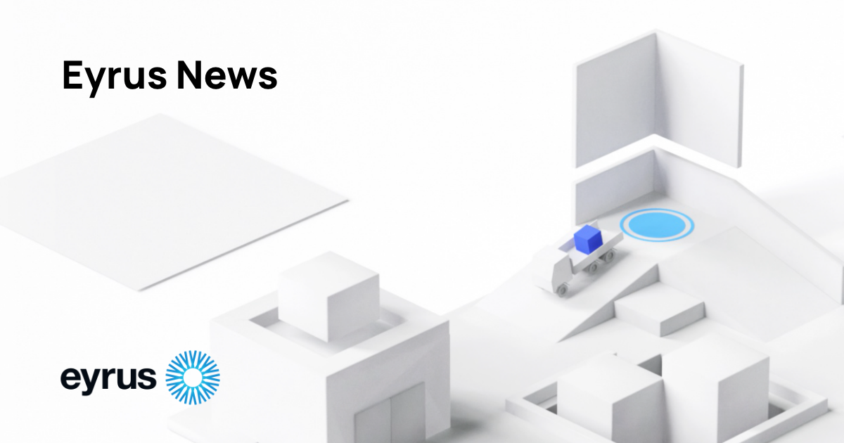 Company News | Eyrus Workforce Visibility