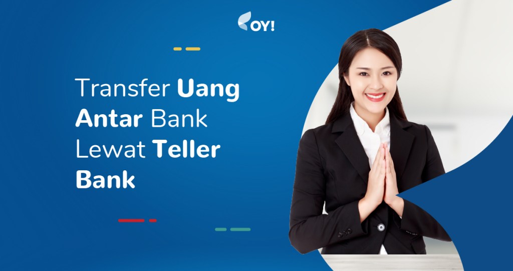 Transfer Uang Antar Bank Lewat Teller Bank