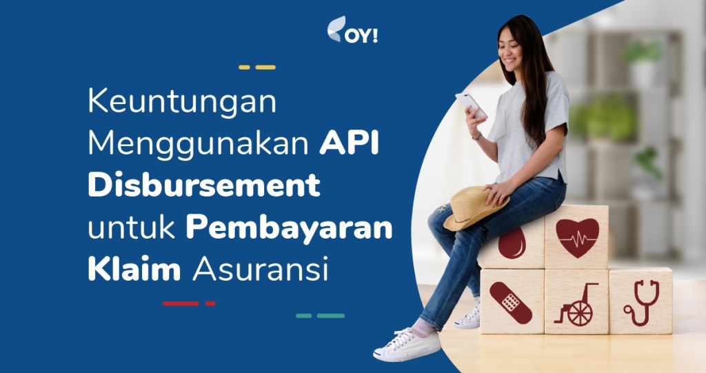 Keuntungan Menggunakan API Disbursement untuk Pembayaran Klaim Asuransi