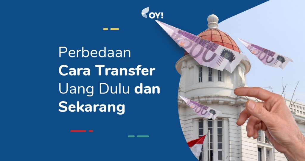 Perbedaan Cara Transfer Uang Dulu dan Sekarang