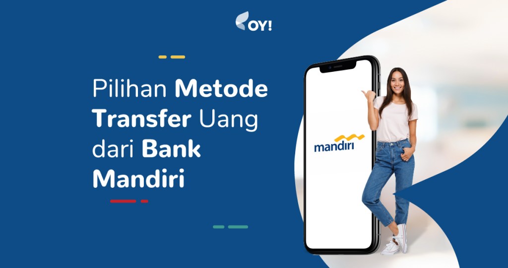 Pilihan Metode Transfer Uang dari Bank Mandiri