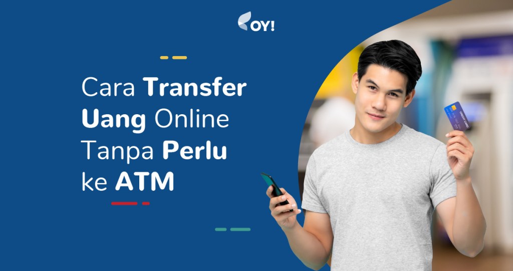 Cara Transfer Uang Online Tanpa Perlu ke ATM