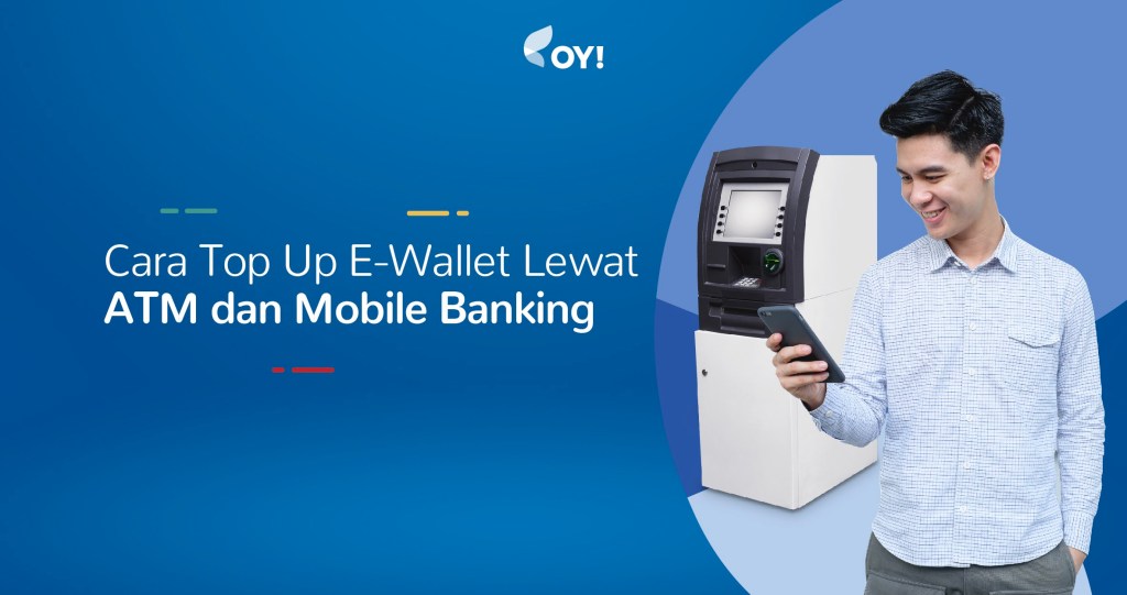 Cara Top Up E-Wallet Lewat ATM dan Mobile Banking