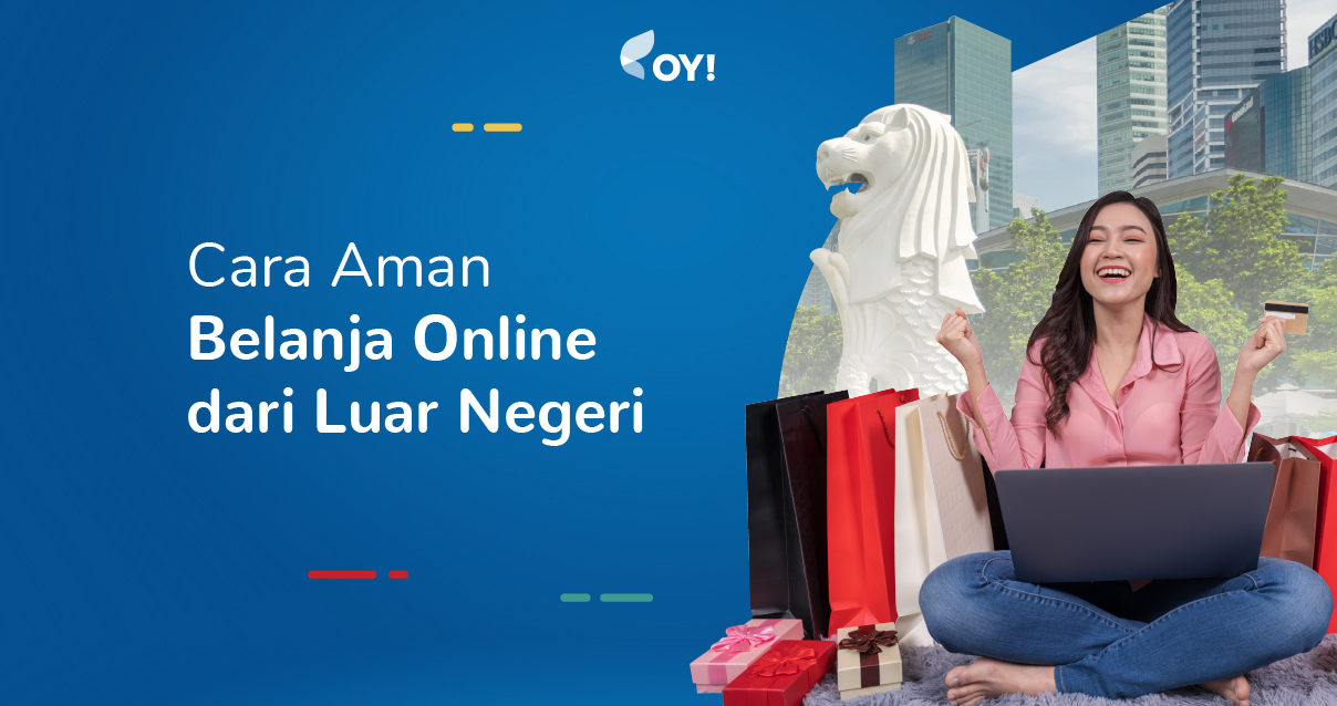 Cara Aman Belanja Online dari Luar Negeri