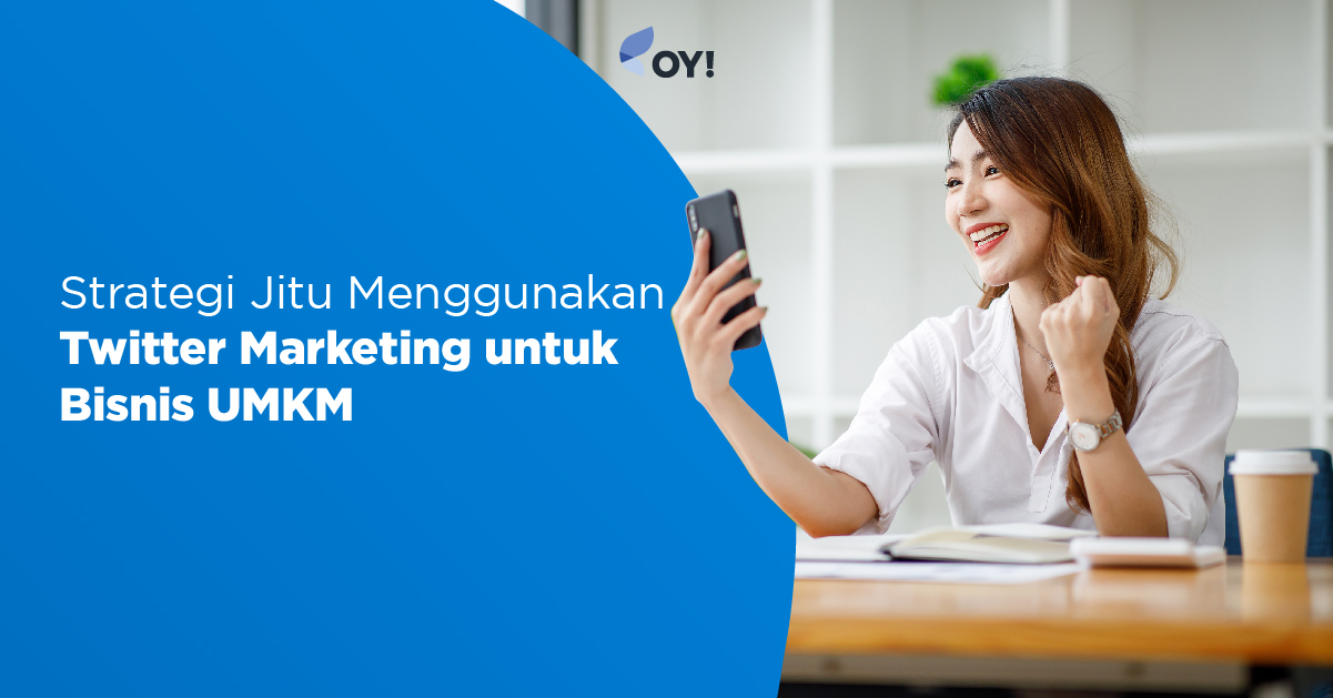 Strategi Jitu Menggunakan Twitter Marketing untuk Bisnis UMKM