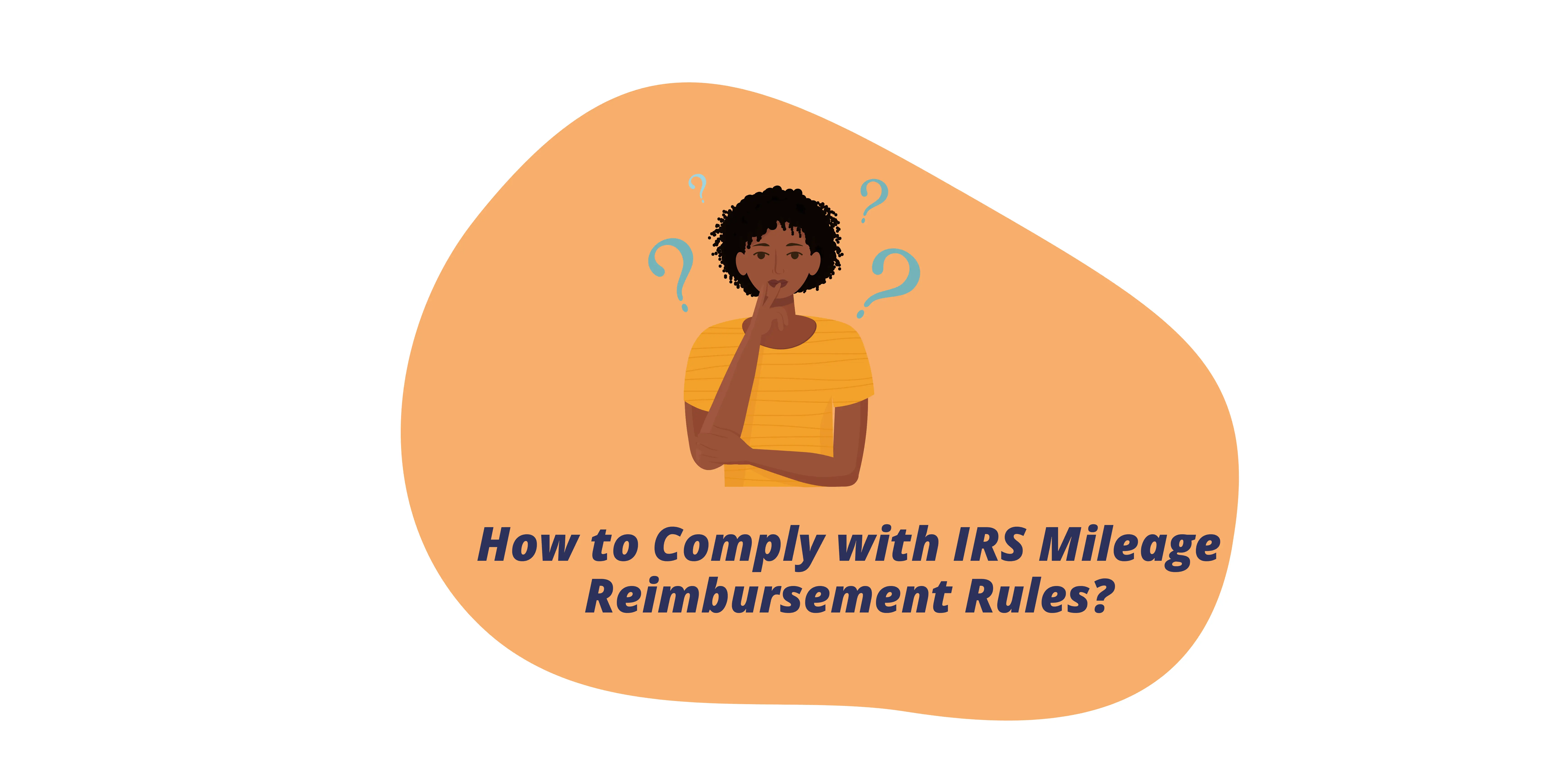 Timeero - IRS Mileage Reimbursement Rules: Complete Guide - Timeero