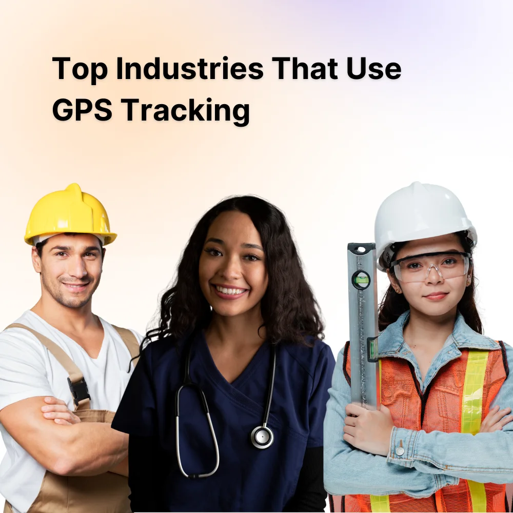 Timeero - Top Industries That Use GPS Tracking - Timeero