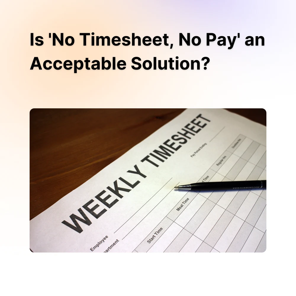 Timeero - Do I Have to Pay an Employee Who Does Not Submit Their ...