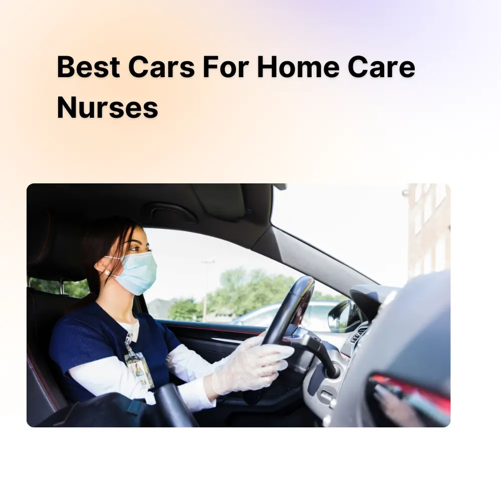 Timeero - Best Cars For Home Care Nurses - Timeero