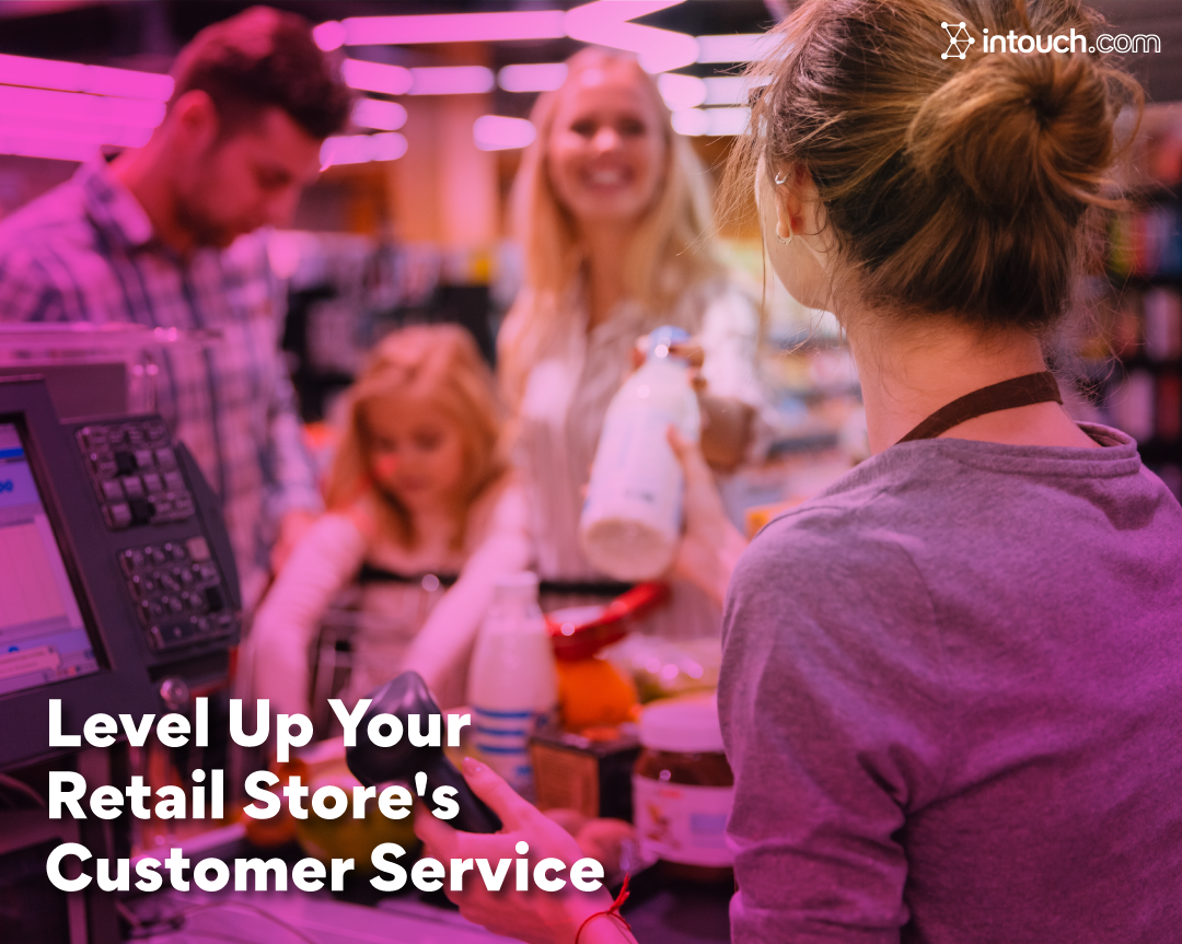 Level Up Your Retail Store's Customer Service Using These Strategies