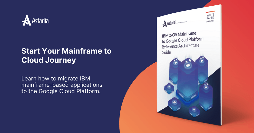Mainframe to Cloud Migrations | Astadia