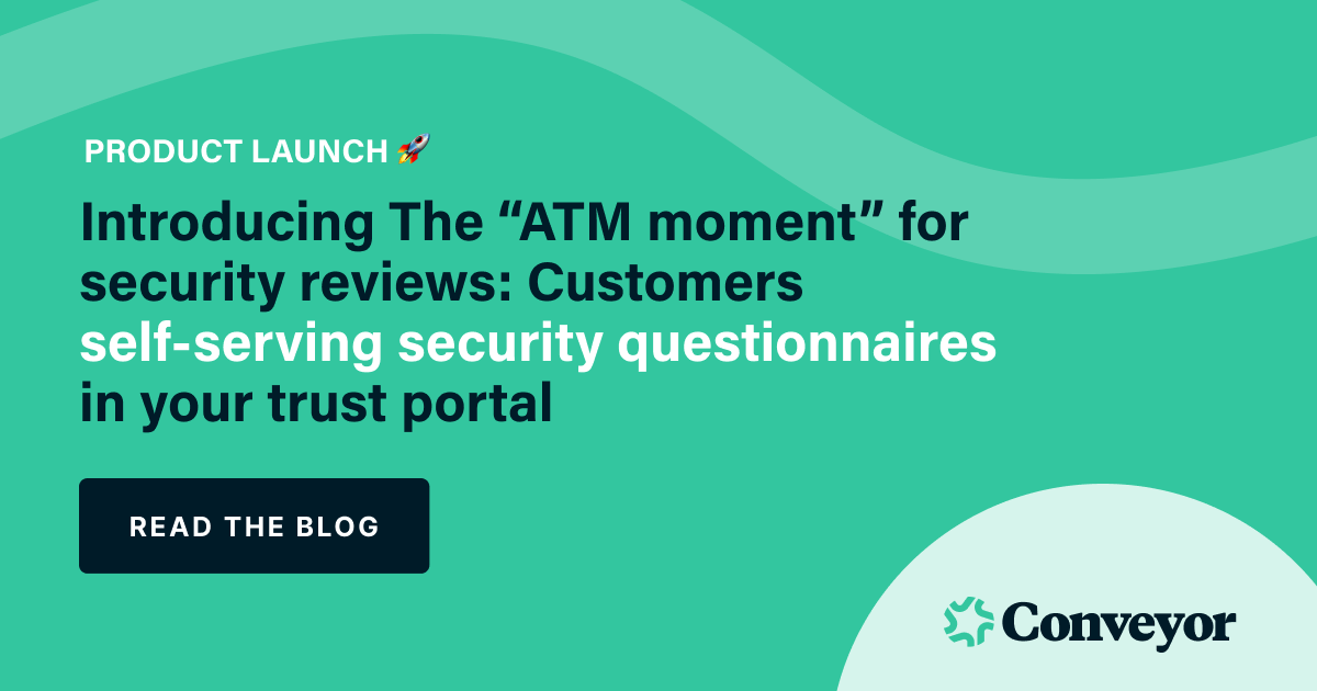 Introducing the “ATM moment” for security reviews: Customers self ...