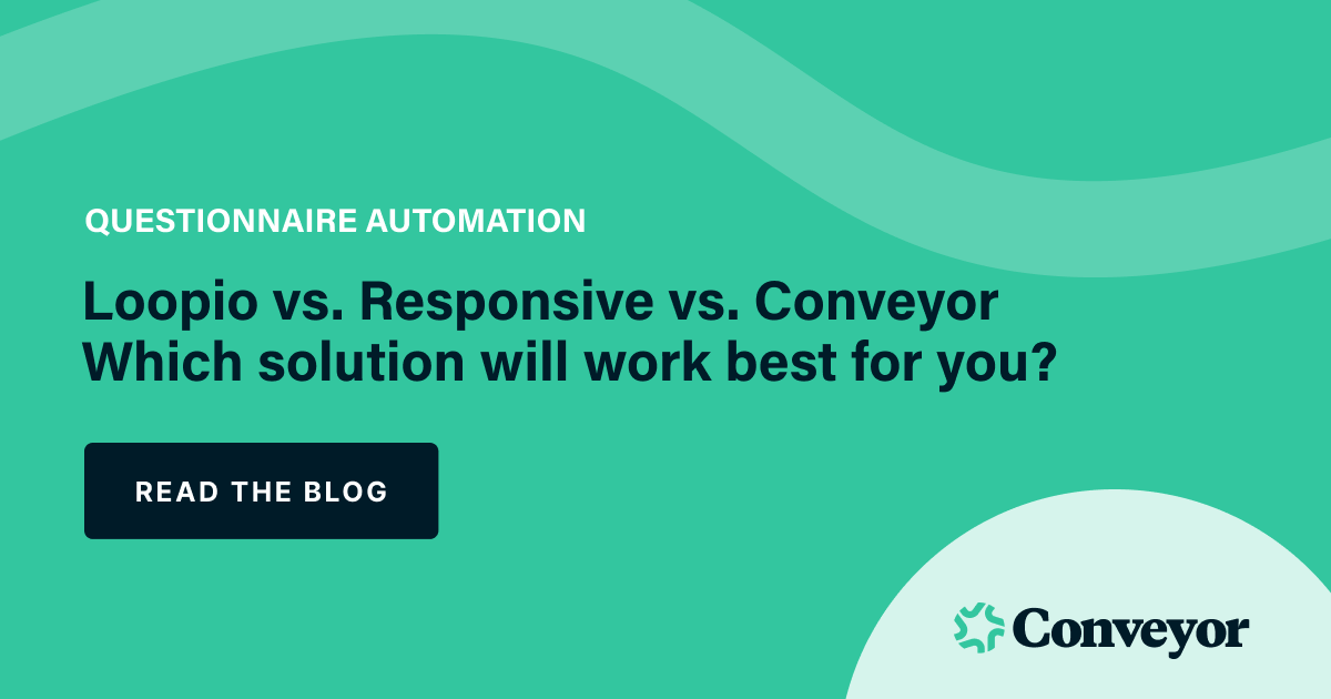 Loopio vs. Responsive vs. Conveyor | Conveyor