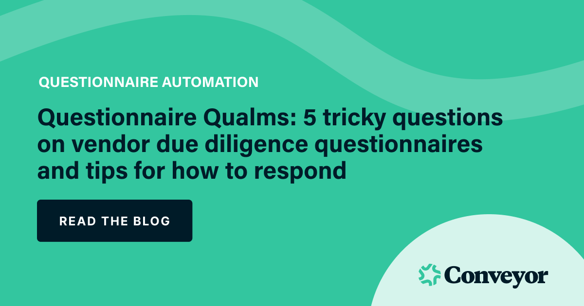 Questionnaire Qualms: 5 tricky questions on vendor due diligence ...