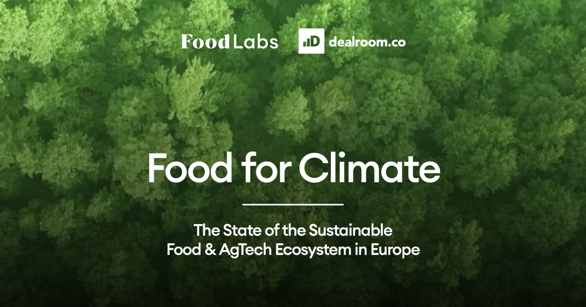 FoodLabs and Dealroom Release 'Food for Climate' Report about the State ...