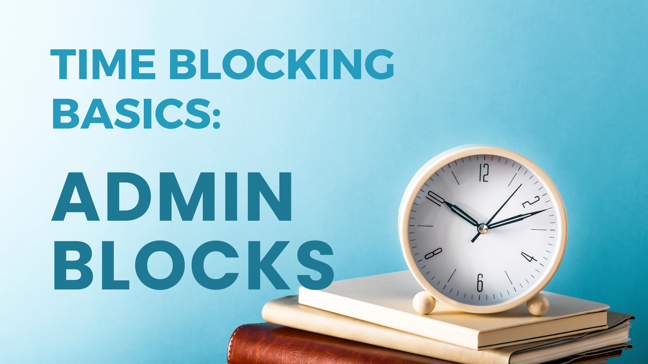 Time Blocking Basics: Admin Blocks - Momentum