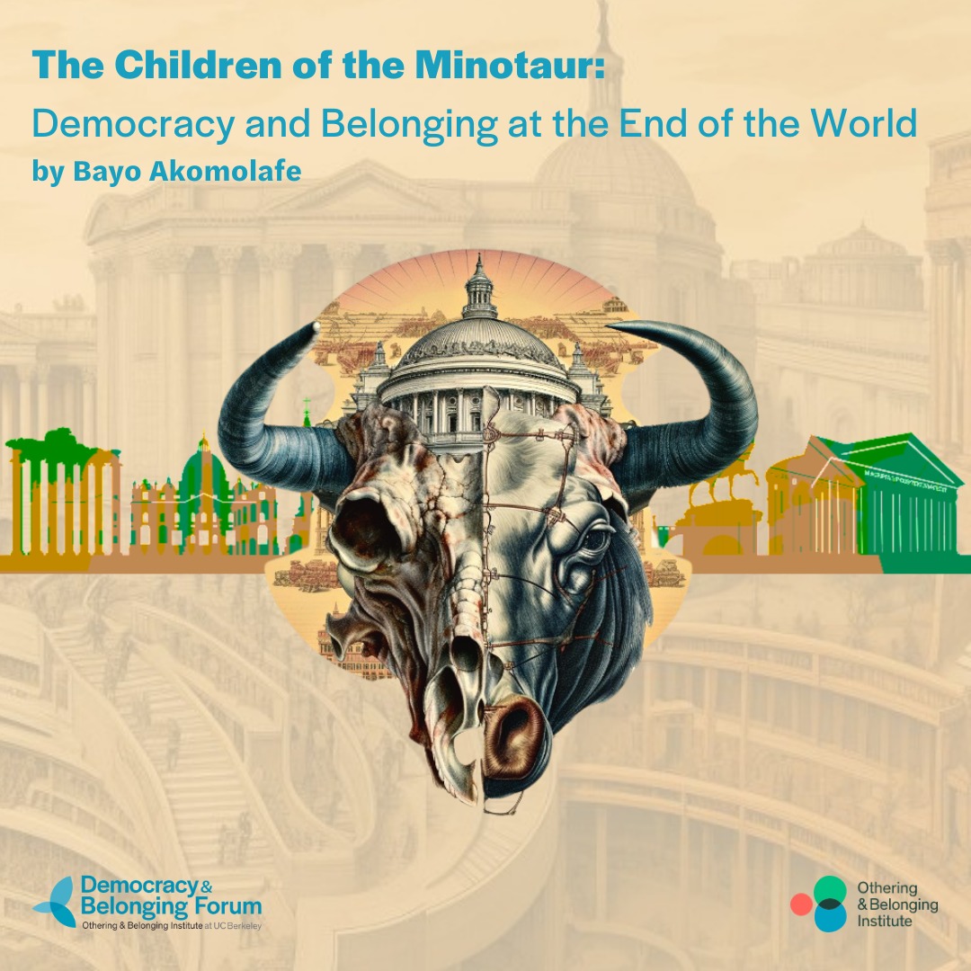 The Children of the Minotaur: Democracy & Belonging at the End of the ...