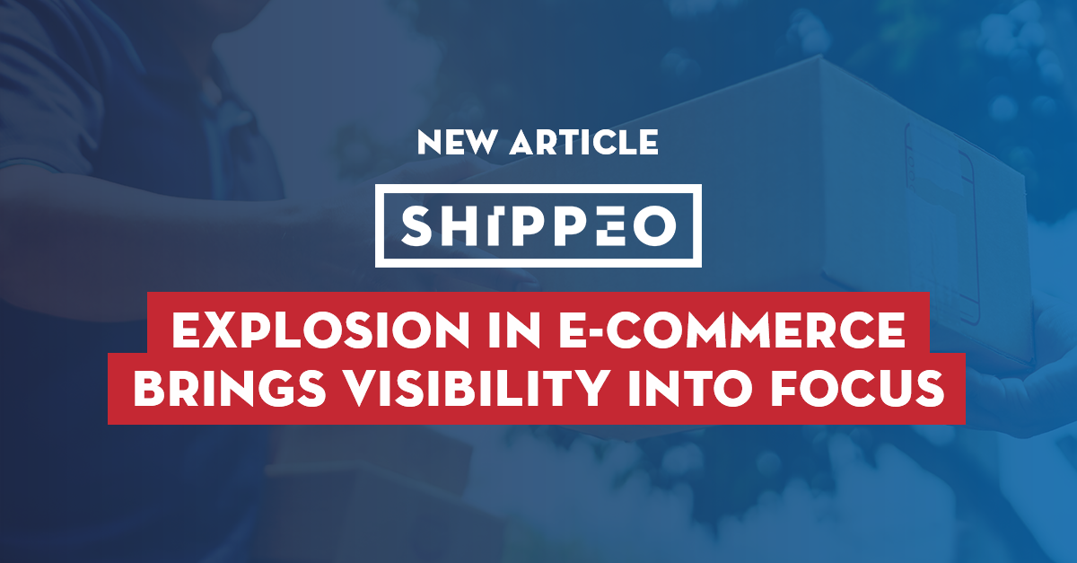 Explosion in e-commerce brings visibility into focus