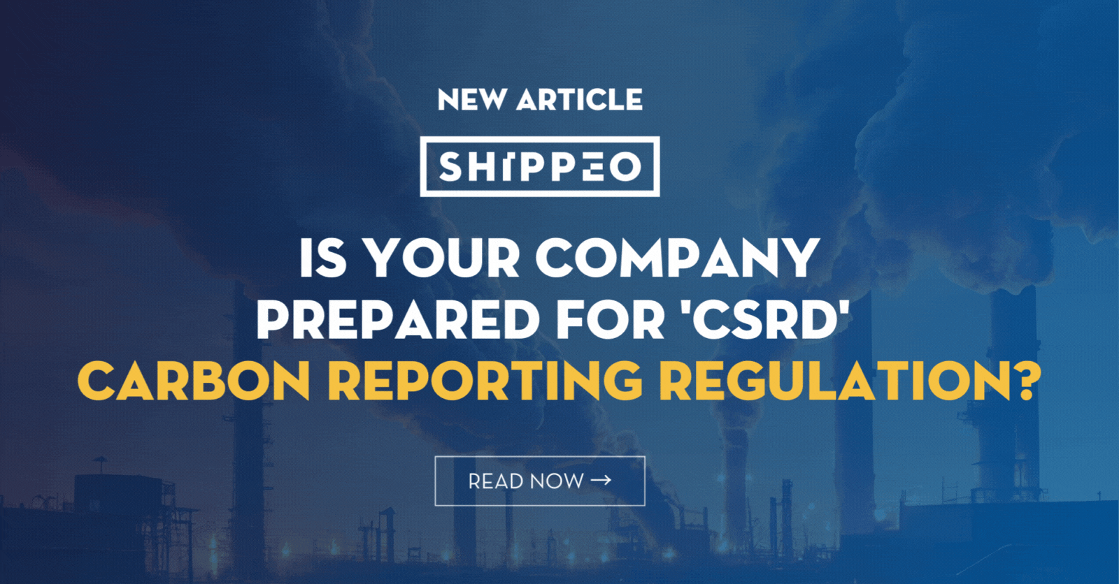 Is your company prepared for 'CSRD' carbon reporting regulation?