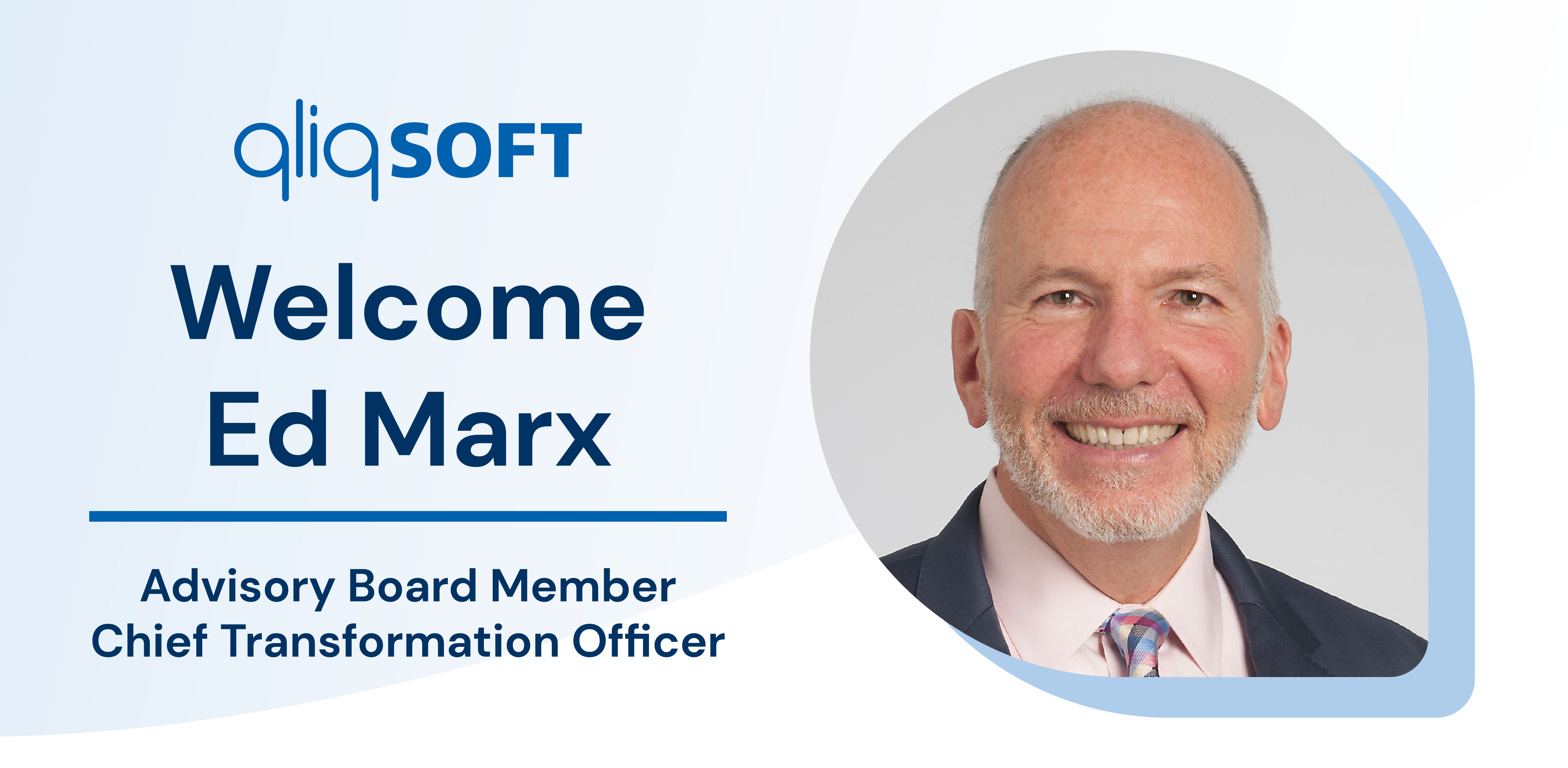 Edward Marx Joins QliqSOFT’s Advisory Board as Chief Transformation ...