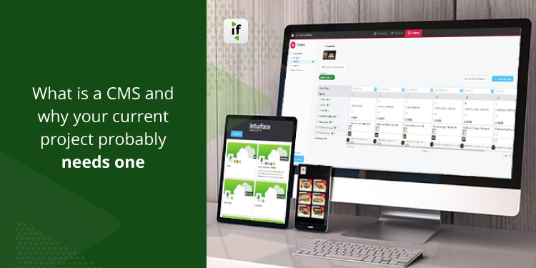 What is a CMS and why your current project probably needs one