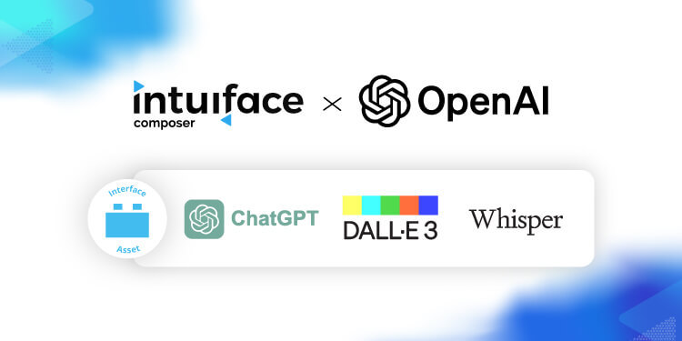 Intuiface's Support for OpenAI's GPT, DALL-E, and Whisper Large Language Models