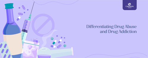 Understanding Drug Abuse and Addiction Differences | Cadabams