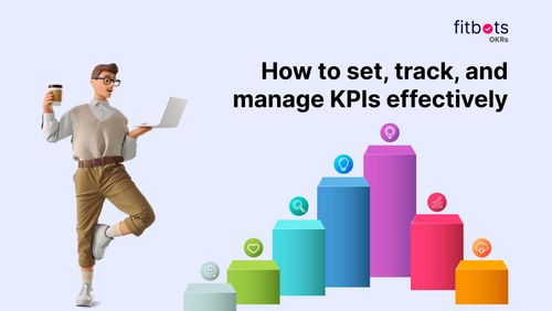 How to Set, Track, and Manage KPIs effectively