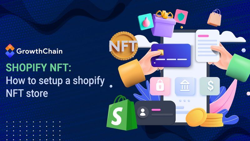 Setting Up Your NFT Store on Shopify: Step-by-Step Guide