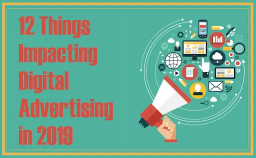 12 Things Impacting Digital Ads - VisioneerIT