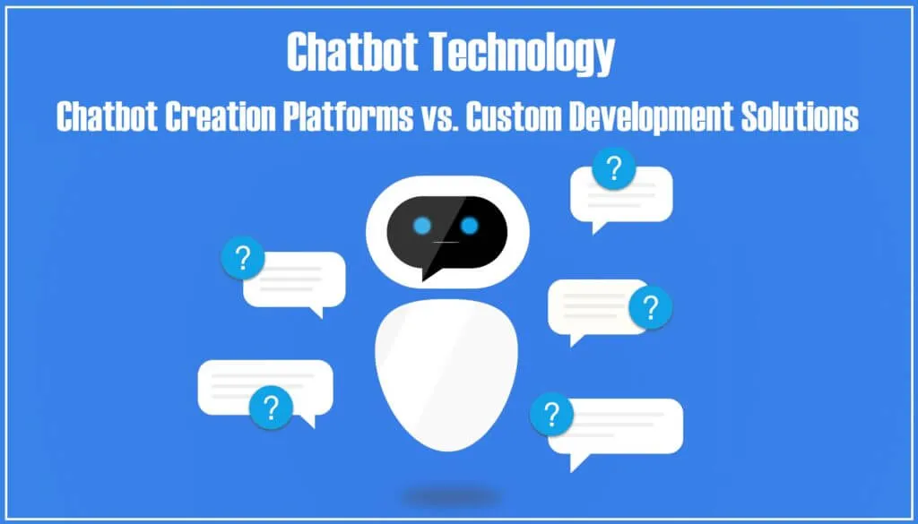 Chatbot Creation Platforms - VisioneerIT