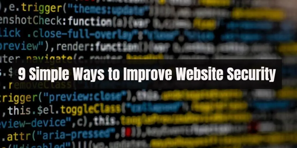 9 Simple Ways to Improve Website Security - VisioneerIT