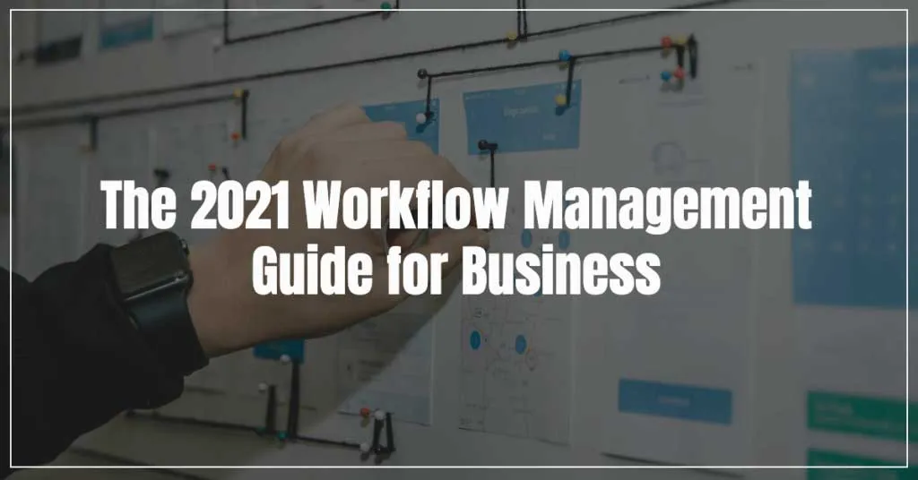 Workflow Management Business Guide - VisioneerIT