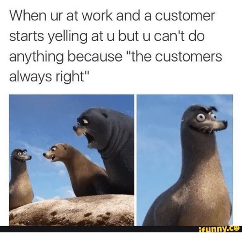 10 Surprising Reasons Why the Customer Isn't Always Right