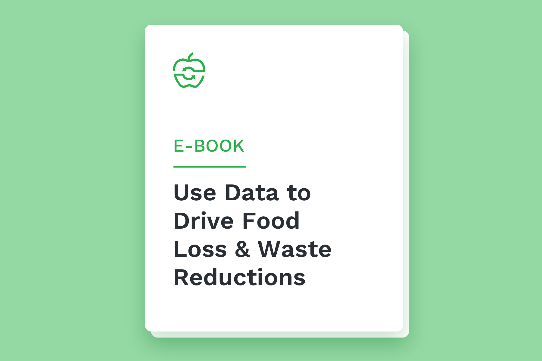 A Strategic Guide for Using Data to Drive Food Waste Reduction
