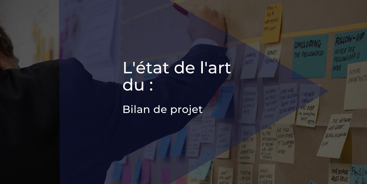 Bilan projet : les clés pour améliorer le rituel indispensable des ...