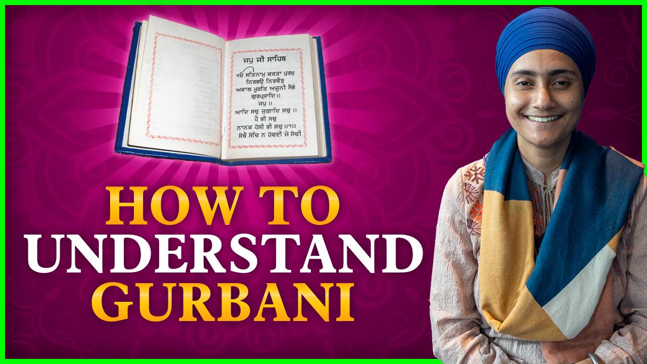 How To Understand Gurbani | Q&A - Video Post