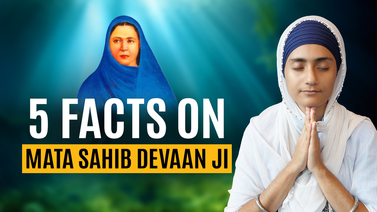 5 Facts on Mata Sahib Devaan Ji - Video Post