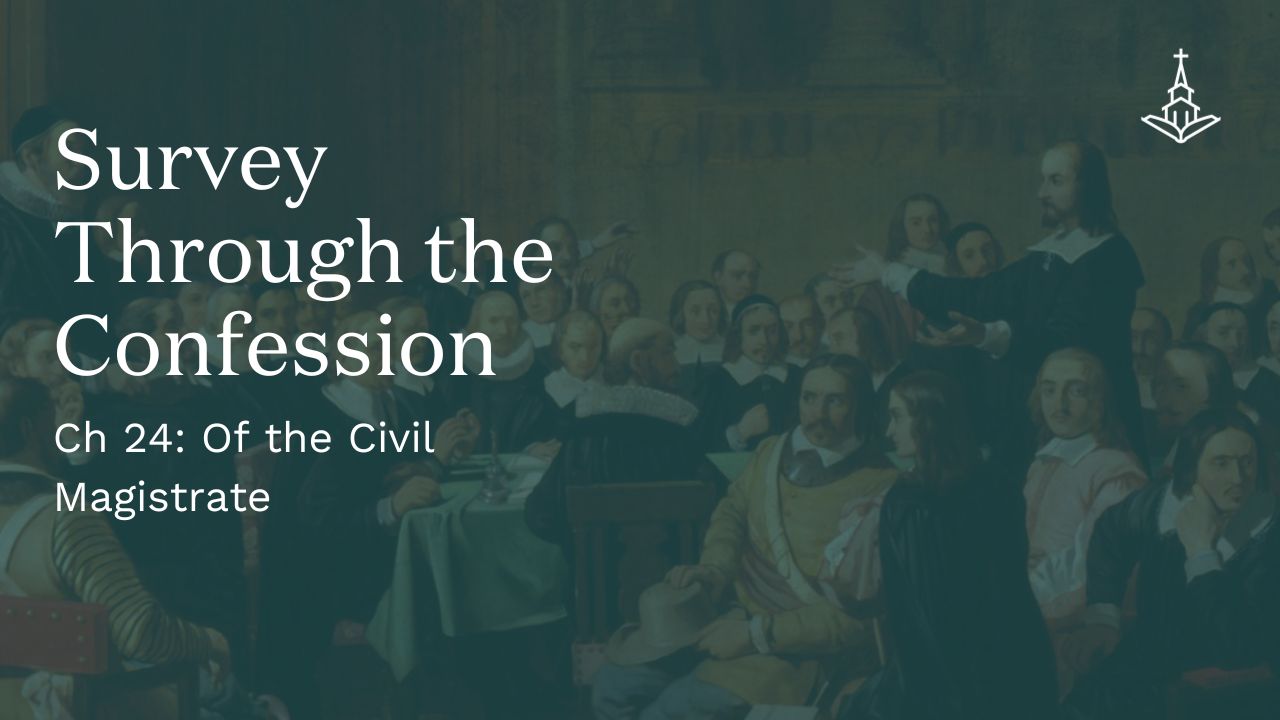 SS: Ch 24: Of the Civil Magistrate