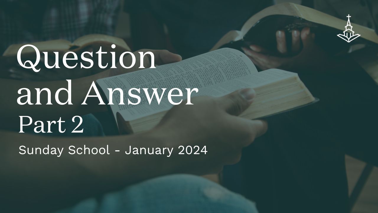 SS: Question and Answer Part 2 January 2024